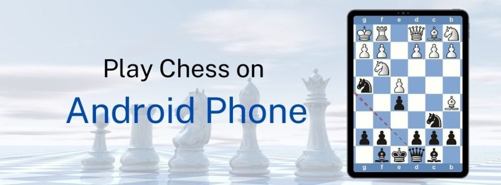 Best chess games on android available 2020 | Victorious Chess academy